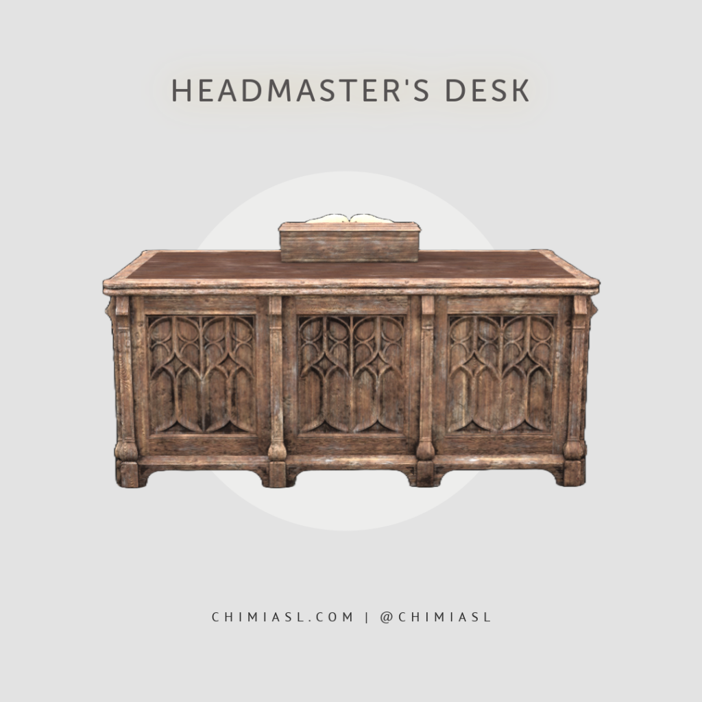 Headmaster’s Desk · ChiMia